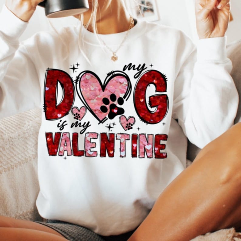 My dog is my Valentine- DTF TRANSFER (ULF) – WickedRebelSouls